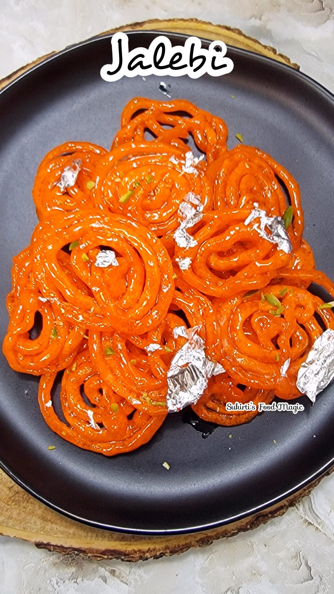 Jalebi Recipe - Sukirti's Food Magic